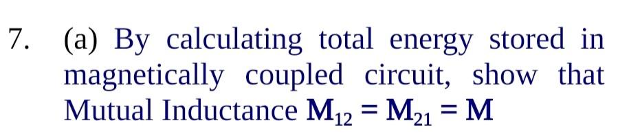 Solved (a) By calculating total energy stored in | Chegg.com