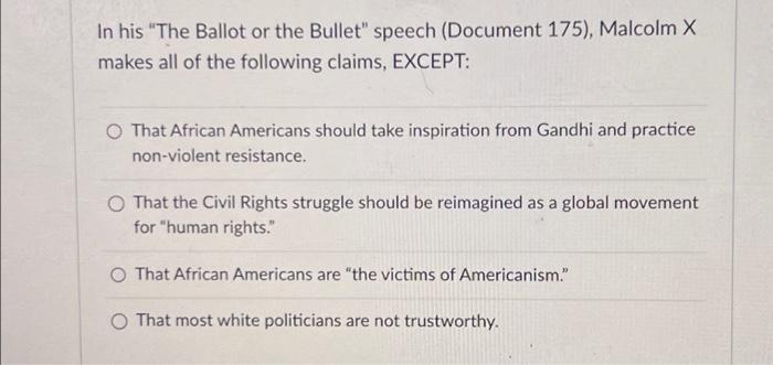 In his "The Ballot or the Bullet" speech (Document | Chegg.com