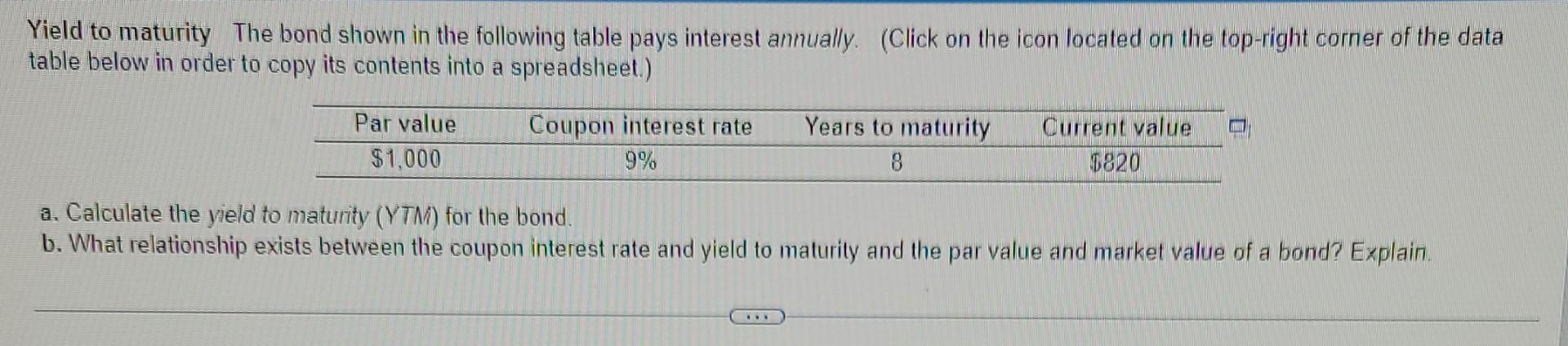 Solved Yield to maturity The bond shown in the following | Chegg.com