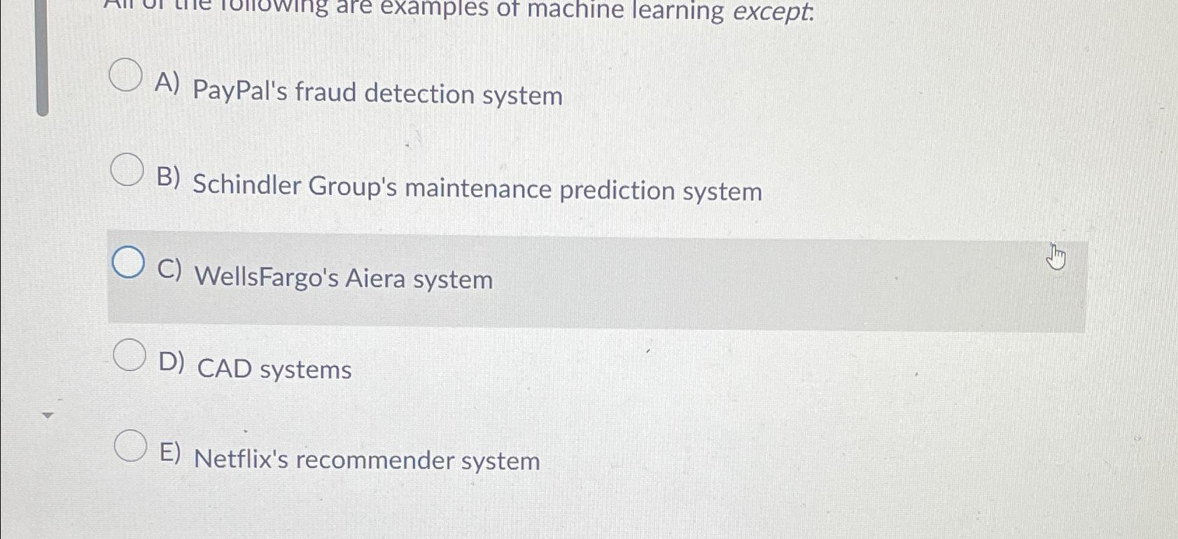 Solved A) ﻿PayPal's fraud detection systemB) ﻿Schindler | Chegg.com