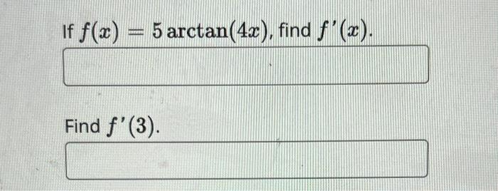 Solved If f(x)=5 Find f′(3)If f(x)=5xsin−1(x), find f′(x)= | Chegg.com