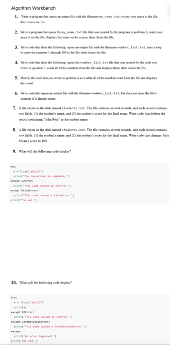 Solved Algorithm Workbench1. ﻿Whie a program that opens an | Chegg.com