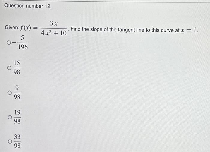 Solved Question number 12. Given: f(x)=4x2+103x. Find the | Chegg.com