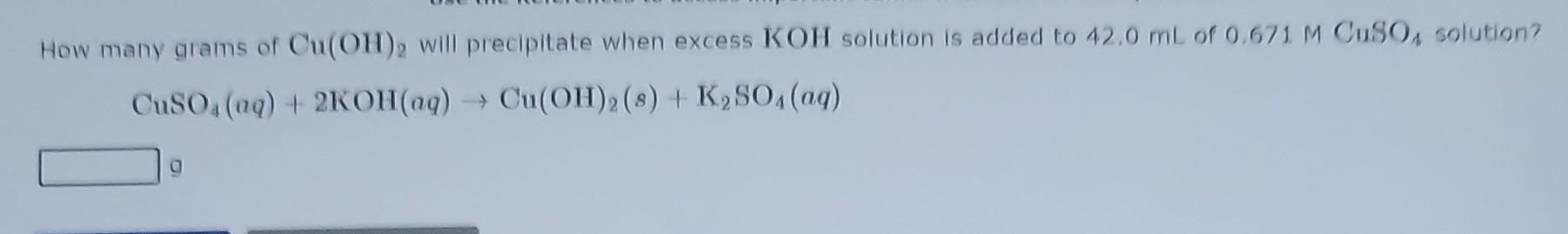 Solved How many grams of Cu(OH)2 will precipitate when | Chegg.com