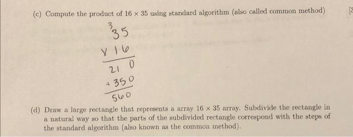 Solved (c) Compute the product of 16 x 35 using standard | Chegg.com