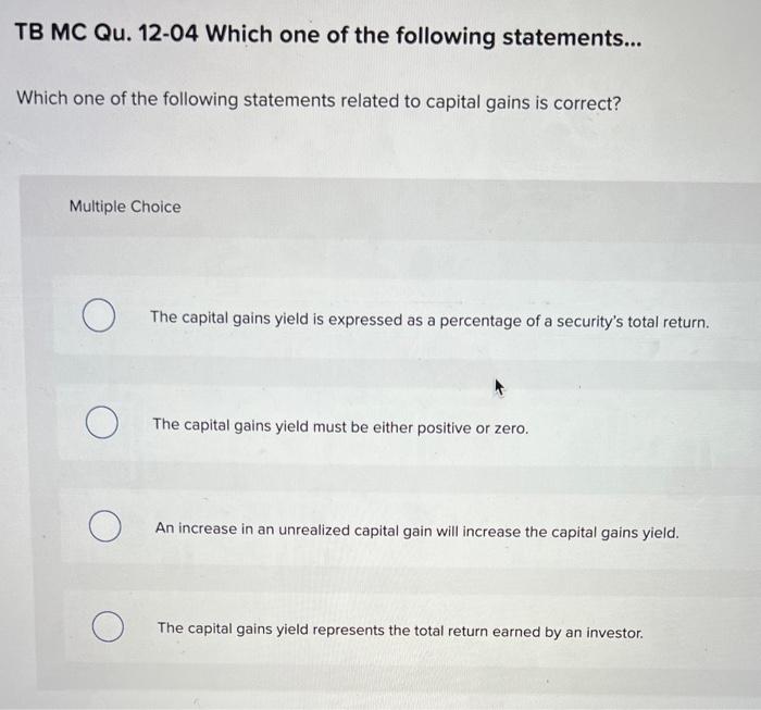 Solved TB MC Qu. 12-04 Which one of the following | Chegg.com