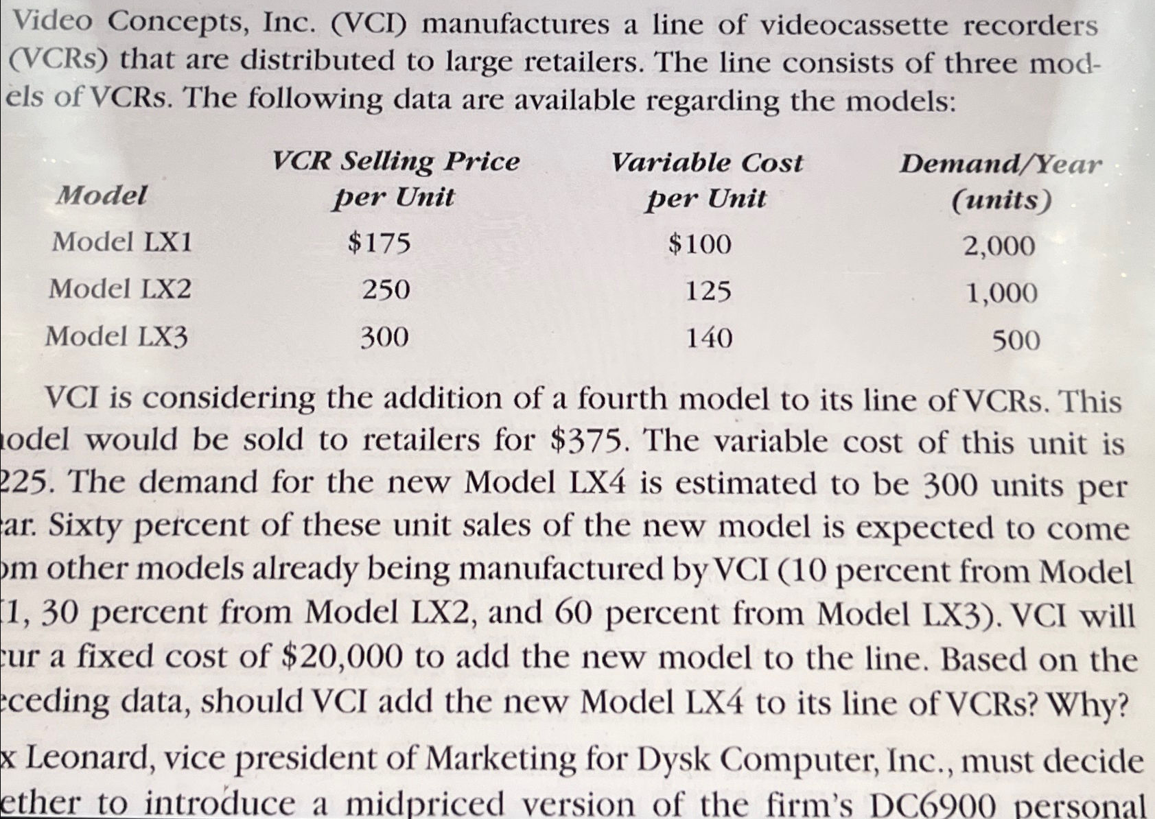 Solved Video Concepts, Inc. (VCI) ﻿manufactures a line of | Chegg.com