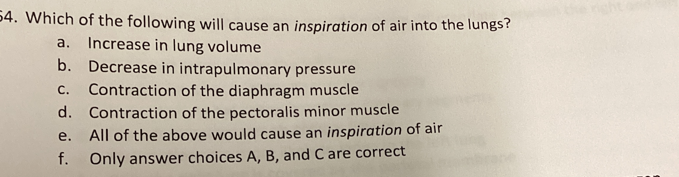Solved Which of the following will cause an inspiration of | Chegg.com