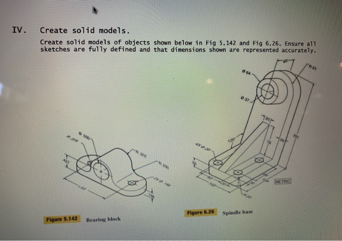 Solved Create Solid Models Of Objects Shown Below 5142 And