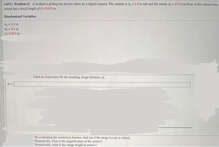 Solved (14\%) Problem 6: A student is getting her picture | Chegg.com