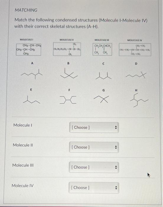 Solved MATCHING Match the following condensed structures | Chegg.com