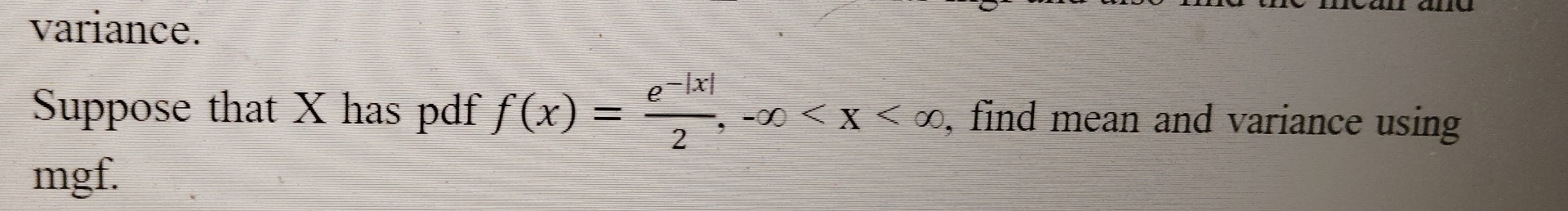 Solved variance.Suppose that x ﻿has pdf f(x)=e-|x|2,-∞, | Chegg.com