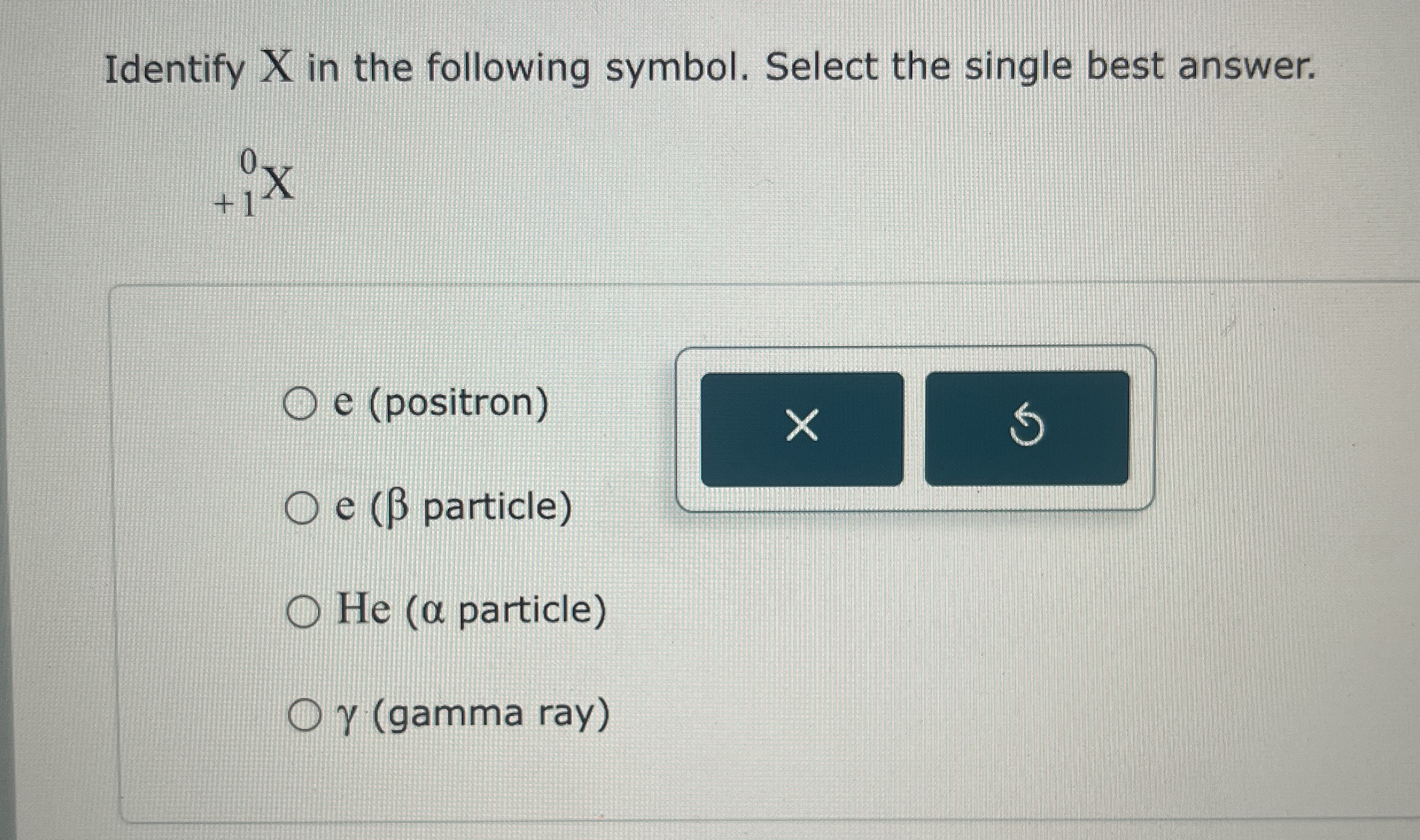 Solved Identify X in the following symbol. Select the single | Chegg.com