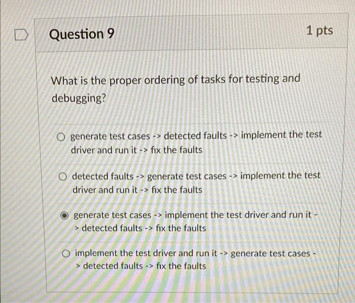 Solved D Question 9 1 pts What is the proper ordering of | Chegg.com