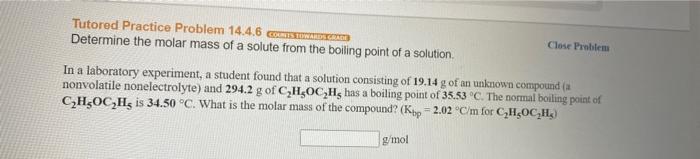 Solved Tutored Practice Problem 14.4.5 CM Close Problem | Chegg.com