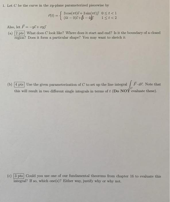 Solved 1. Let C be the curve in the xy-plane parameterized | Chegg.com