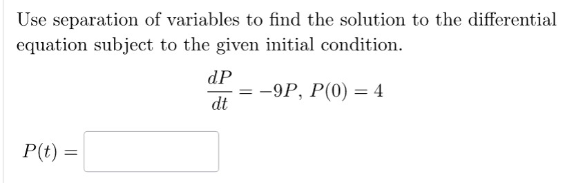 Solved Use separation of variables to find the solution to | Chegg.com