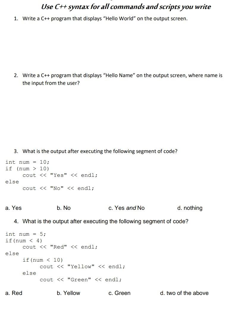 Solved Use C++ syntax for all commands and scripts you write | Chegg.com