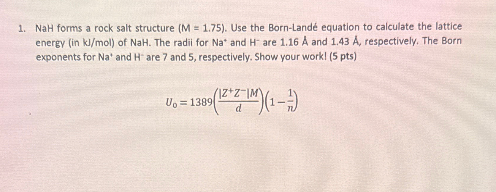 Solved NaH forms a rock salt structure )=(1.75. ﻿Use the | Chegg.com