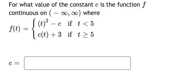 Solved For what value of the constant c is the function f | Chegg.com