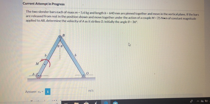 Solved Current Attempt in Progress The two slender bars each | Chegg.com