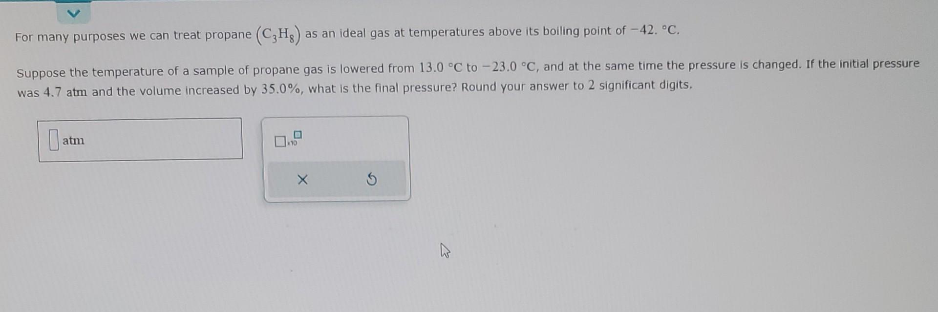 Solved For many purposes we can treat propane (C3H8) as an | Chegg.com