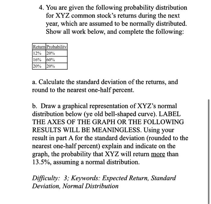 Solved 4. You are given the following probability | Chegg.com