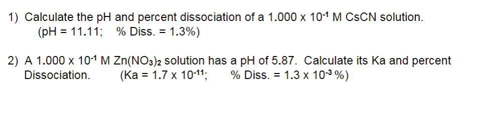 Calculate the pH ﻿and percent dissociation of a | Chegg.com