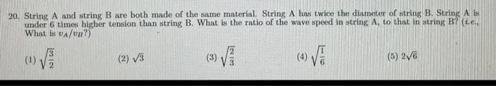 Solved 20. String A and string B are both made of the same | Chegg.com