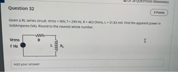 Solved Given a RL series circuit. Vrms =90 V,f=299 | Chegg.com