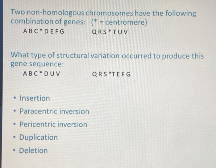 Solved Two non-homologous chromosomes have the following | Chegg.com