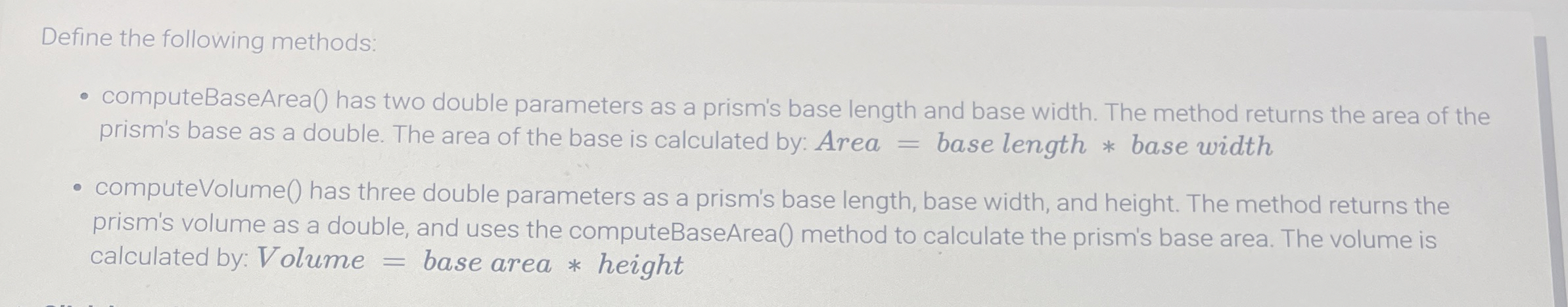 Solved Define the following methods:computeBaseArea() ﻿has | Chegg.com