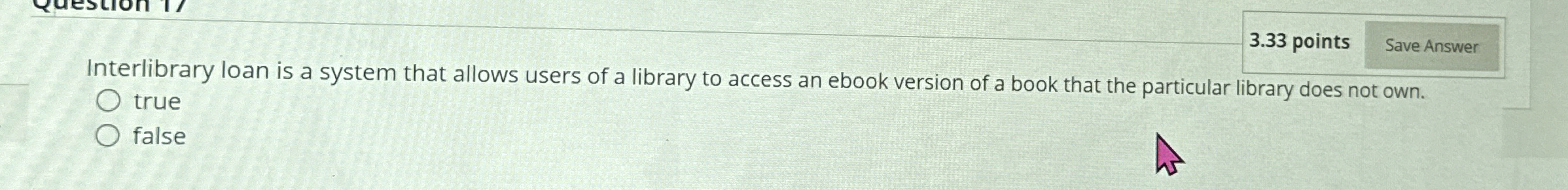 Solved 3.33 ﻿pointsInterlibrary loan is a system that allows | Chegg.com