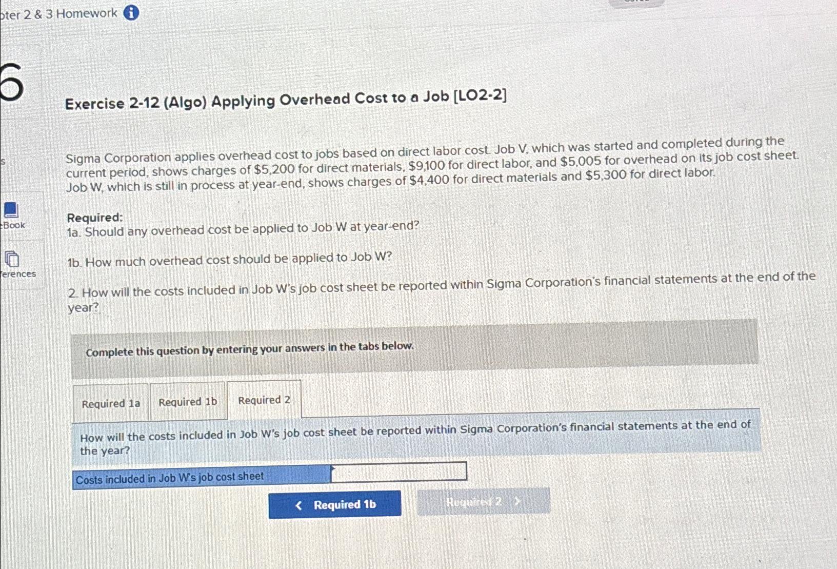 Solved Exercise 2-12 (Algo) ﻿Applying Overhead Cost to a Job | Chegg.com