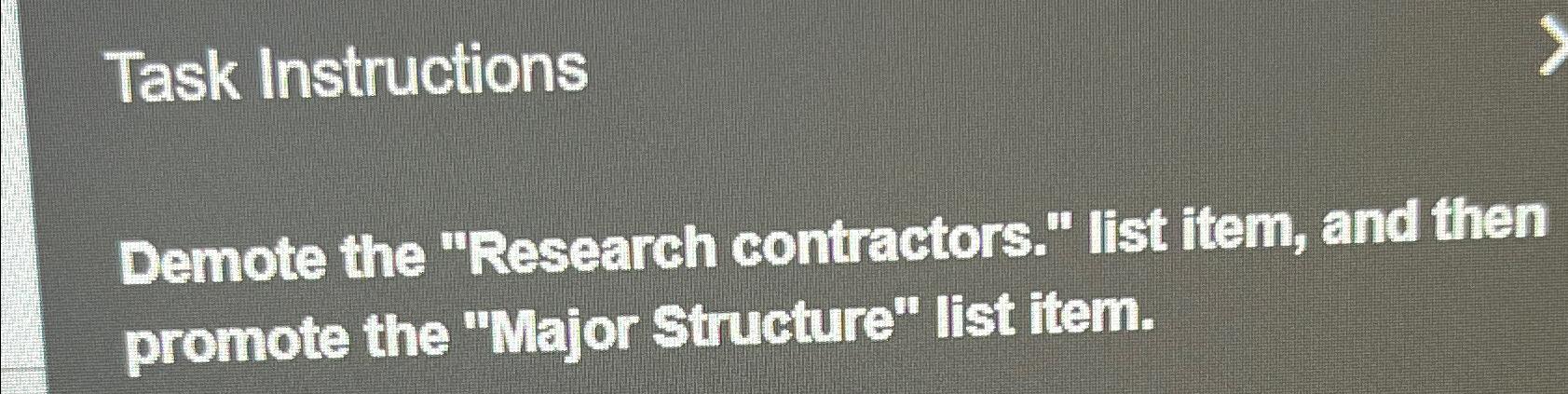Solved Task InstructionsDemote the "Research contractors." | Chegg.com