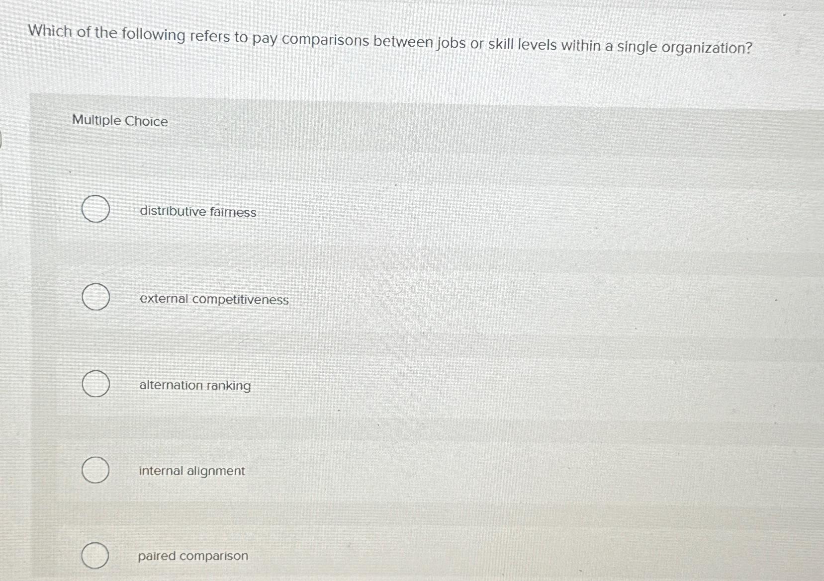 Solved Which of the following refers to pay comparisons | Chegg.com