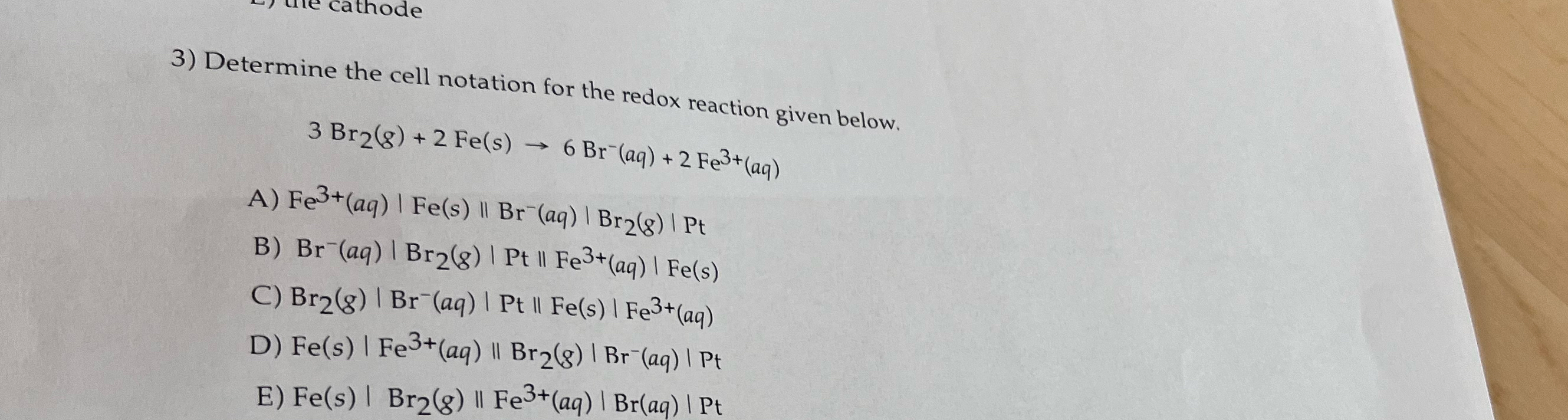 Solved Determine the cell notation for the redox reaction | Chegg.com