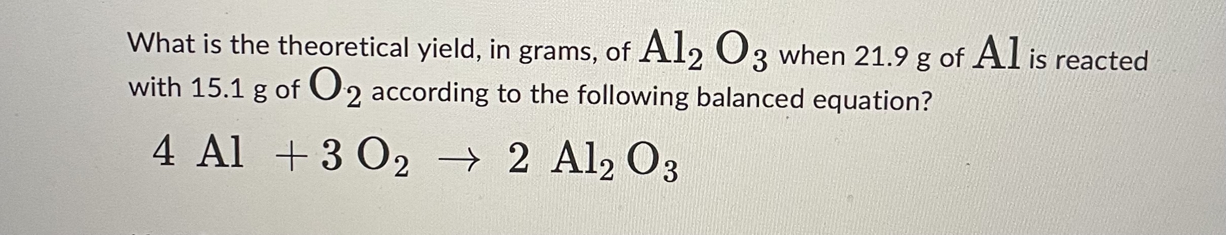 Solved What is the theoretical yield, in grams, of Al2O3 | Chegg.com