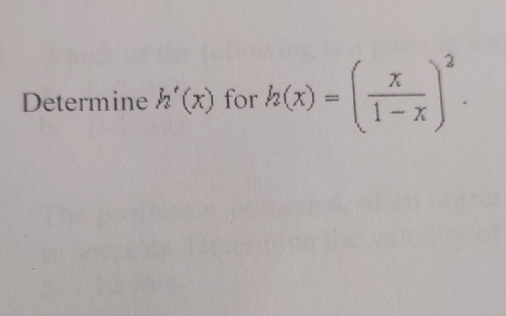 Solved h(x)=(1−xx)2 | Chegg.com