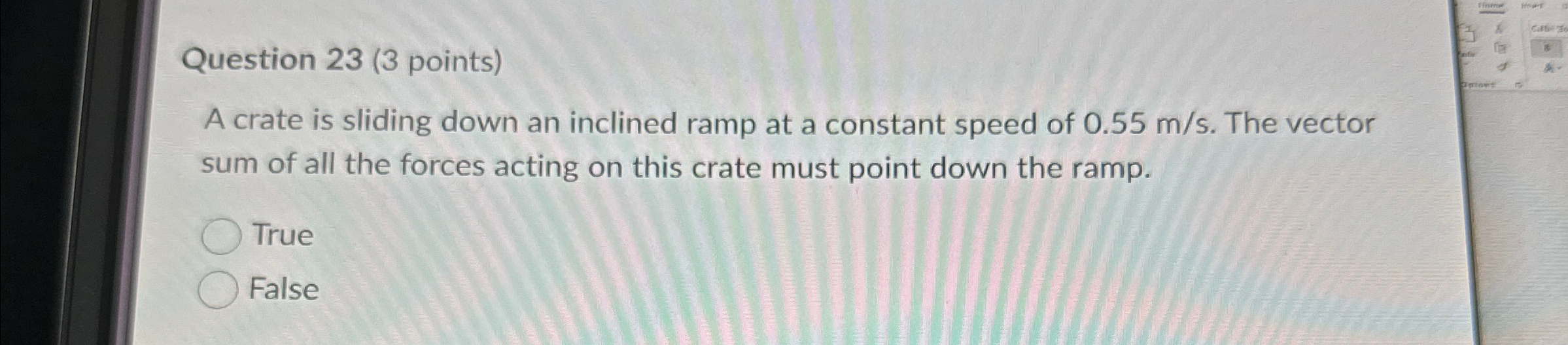 Solved Question 23 (3 ﻿points)A crate is sliding down an | Chegg.com