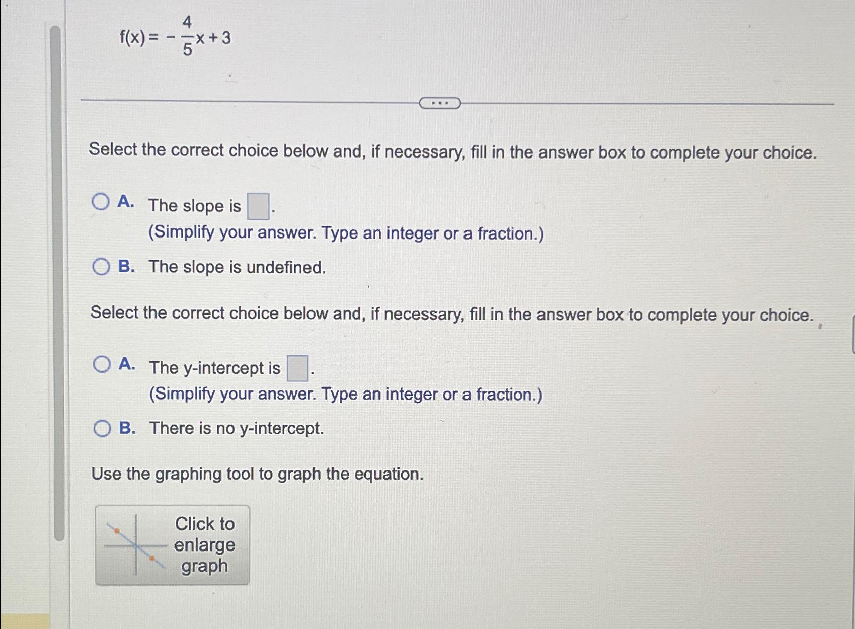 Solved f(x)=-45x+3Select the correct choice below and, if | Chegg.com