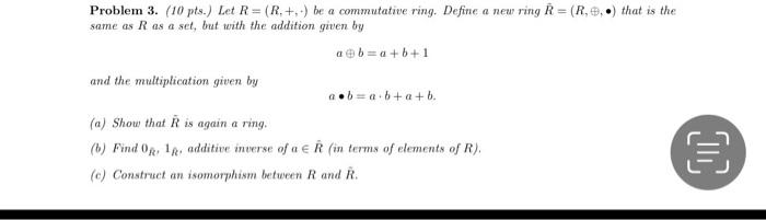 Solved Problem 3. (10 pts.) Let R= (R. +,-) be a commutative | Chegg.com