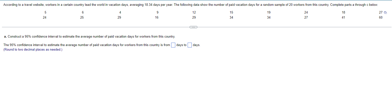 Solved a. ﻿Construct a 95% ﻿confidence interval to estimate | Chegg.com