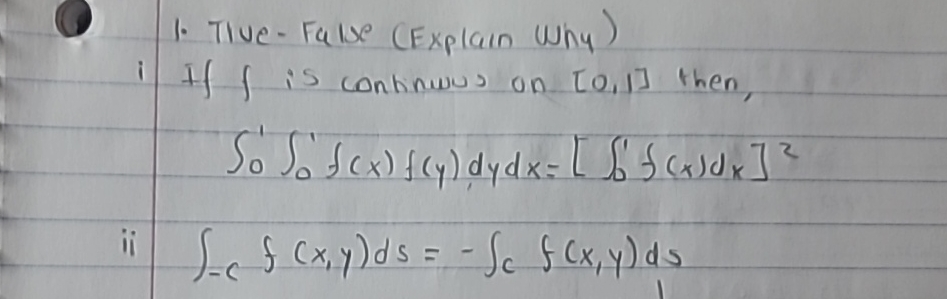 Solved Tive-False (Explain Why)i) ﻿If f ﻿is continuos on 0,1 | Chegg.com