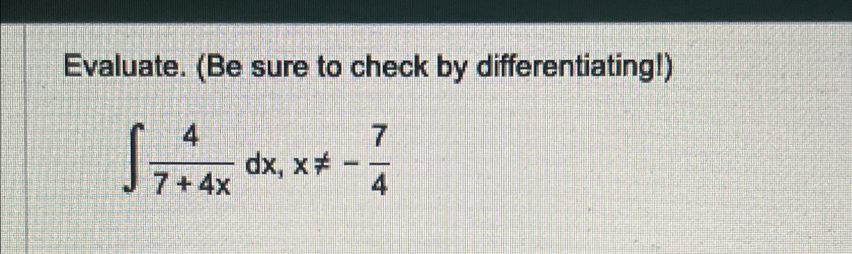 Solved Evaluate. (Be sure to check by | Chegg.com