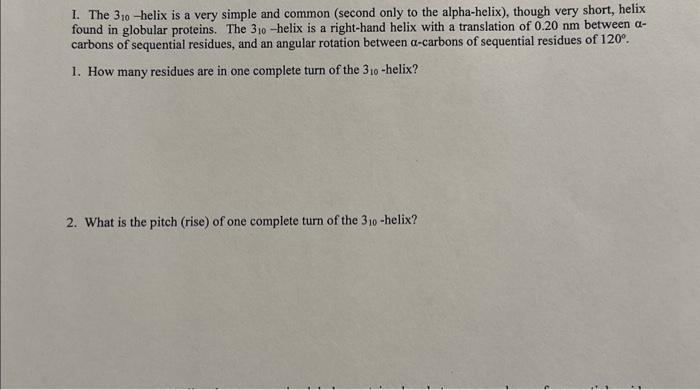 Solved I. The 310-helix is a very simple and common (second | Chegg.com