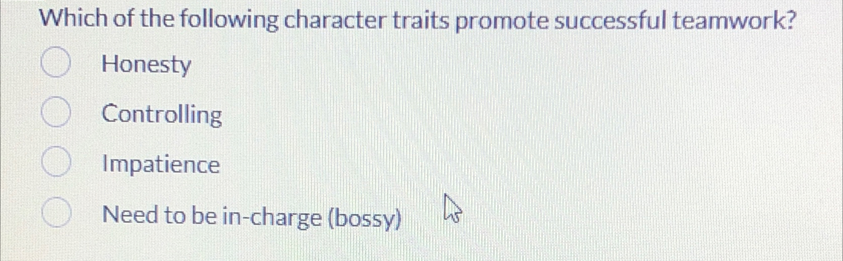 Solved Which of the following character traits promote | Chegg.com