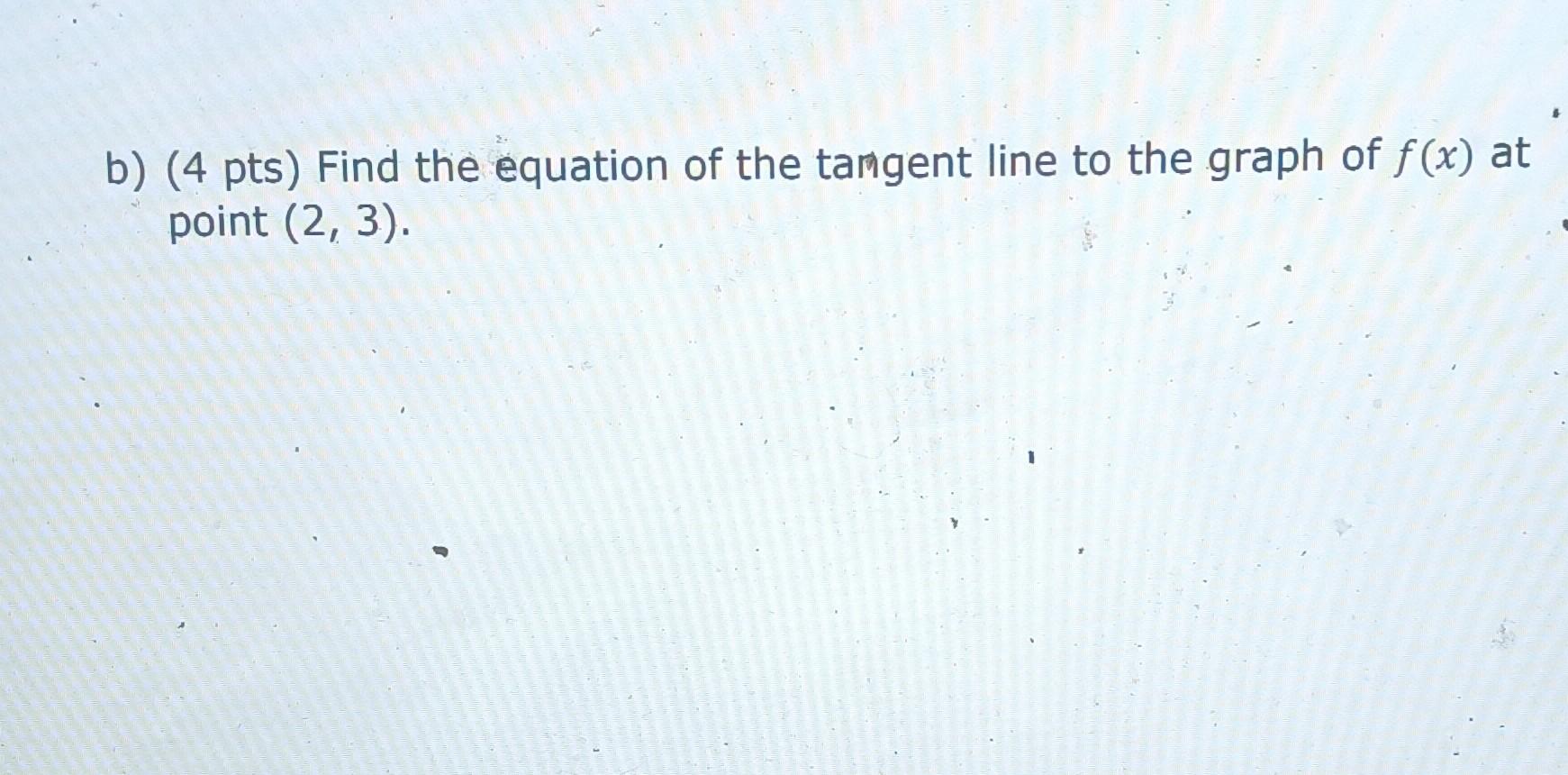 Solved 3. For the given function f(x)=2x2−6x+7, a) (5 pts) | Chegg.com
