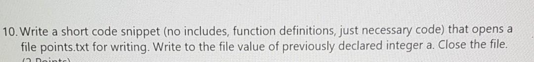 Solved 10. Write a short code snippet (no includes, function | Chegg.com
