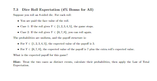 Solved 7.3 ﻿Dice Roll Expectation (4% ﻿Bonus for All)Suppose | Chegg.com